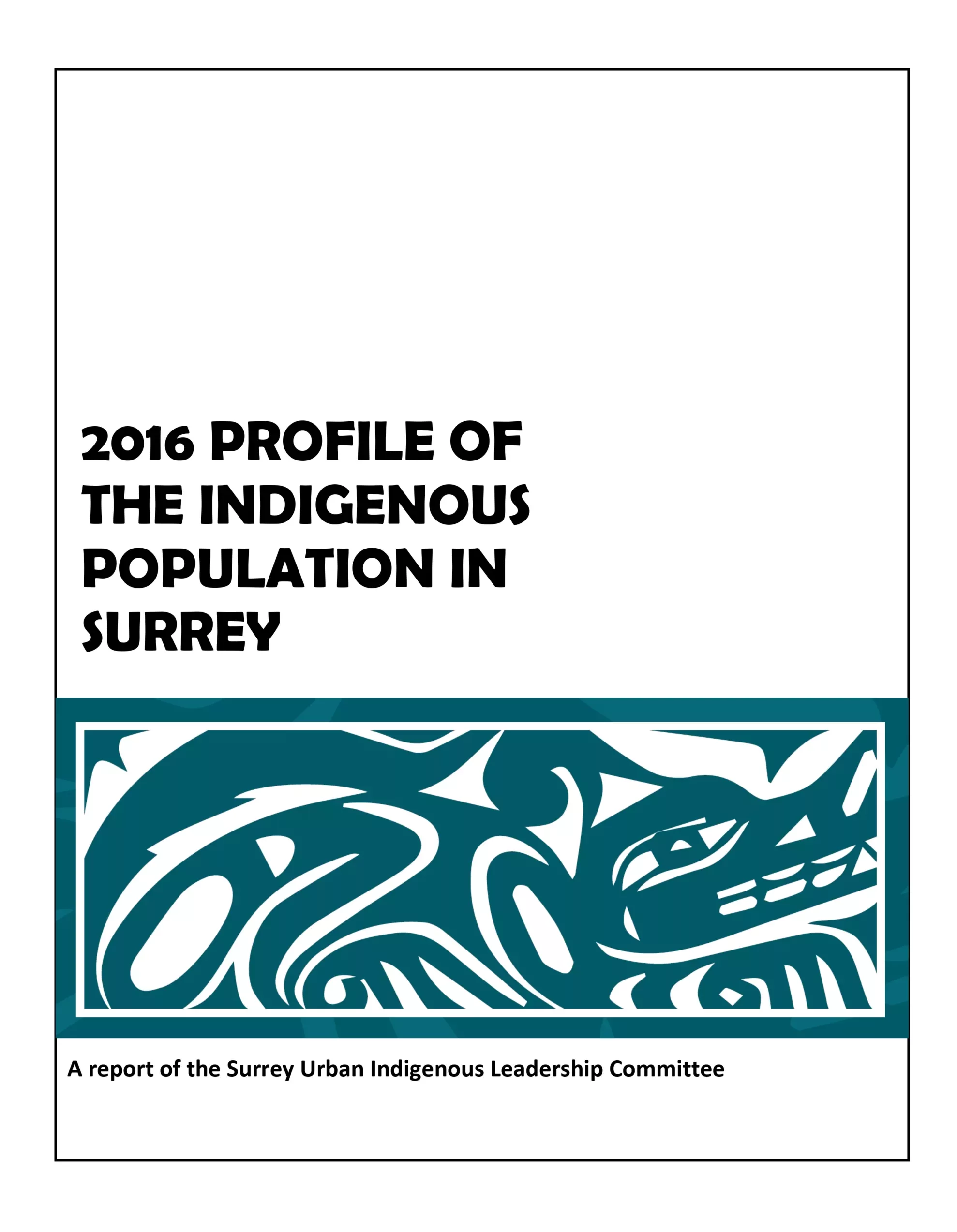 SUILC Census Data Report - Surrey Urban Indigenous Leadership Committee